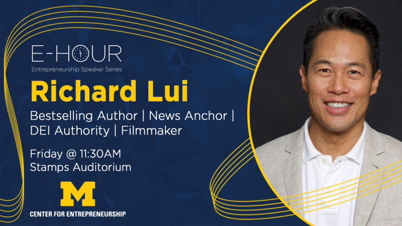 (Expired) Entrepreneurship Hour: Richard Lui | Happening @ Michigan