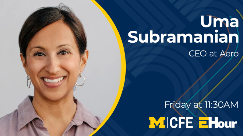 (Expired) Entrepreneurship Hour: Uma Subramanian | Happening @ Michigan