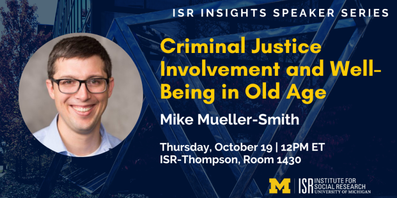 (Expired) Criminal Justice Involvement and Well-Being in Old Age ...