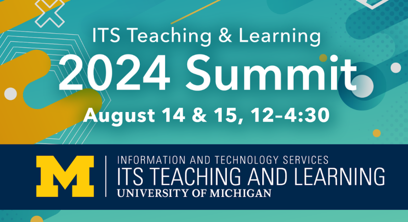 (Expired) ITS Teaching & Learning 2024 Summit | Happening @ Michigan