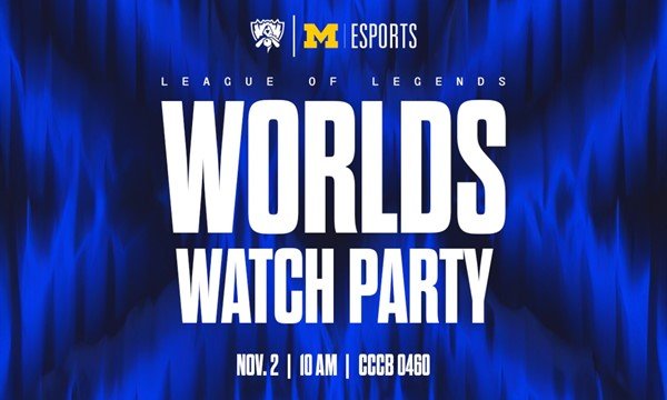 (Expired) League of Legends Worlds Watch Party | Happening @ Michigan