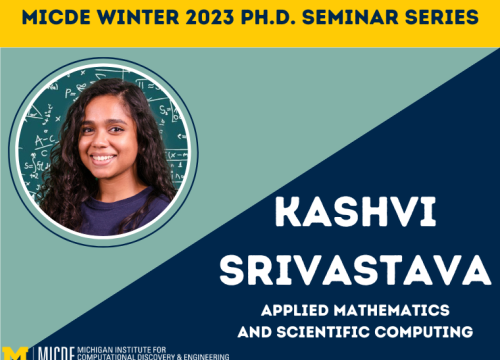 (Expired) MICDE Ph.D. Student Seminar: Kashvi Srivastava | Happening @ Michigan