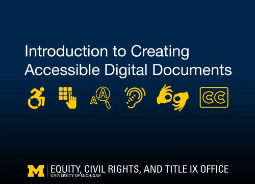 (Expired) Introduction to Creating Accessible Digital Documents: | Happening @ Michigan