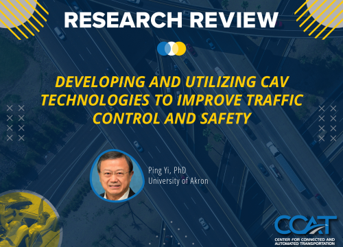 (Expired) Developing and Utilizing CAV Technologies to Improve Traffic ...