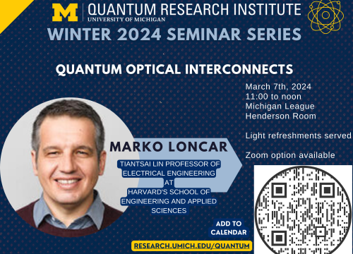 (Expired) Quantum Research Institute Seminar | Quantum Optical Interconnects | Happening @ Michigan