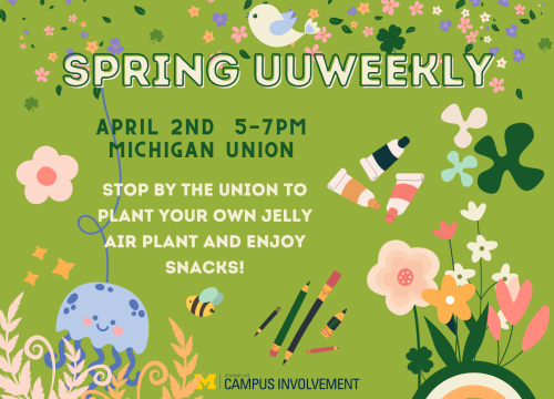 (Expired) Spring UUWeekly | Happening @ Michigan