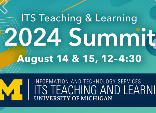 (Expired) ITS Teaching & Learning 2024 Summit | Happening @ Michigan