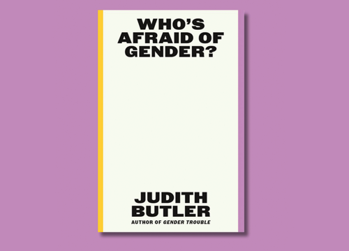 (Expired) IN-PERSON: Judith Butler "Who's Afraid of Gender?" Book ...