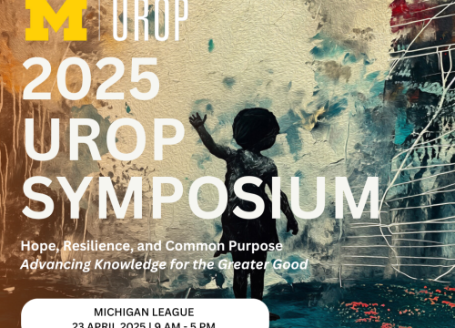 (Expired) 2025 UROP Spring Research Symposium | Happening @ Michigan