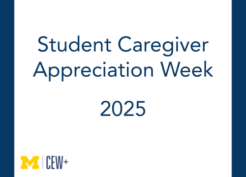 (Expired) Student Caregiver Appreciation Week | Happening @ Michigan